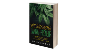 JM Balbuena: How to be a Successful Cannabis Entrepreneur | Cannabis ...